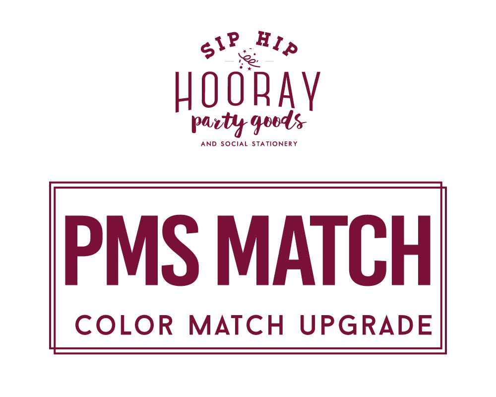 PMS Ink Color Match Upgrade – SipHipHooray