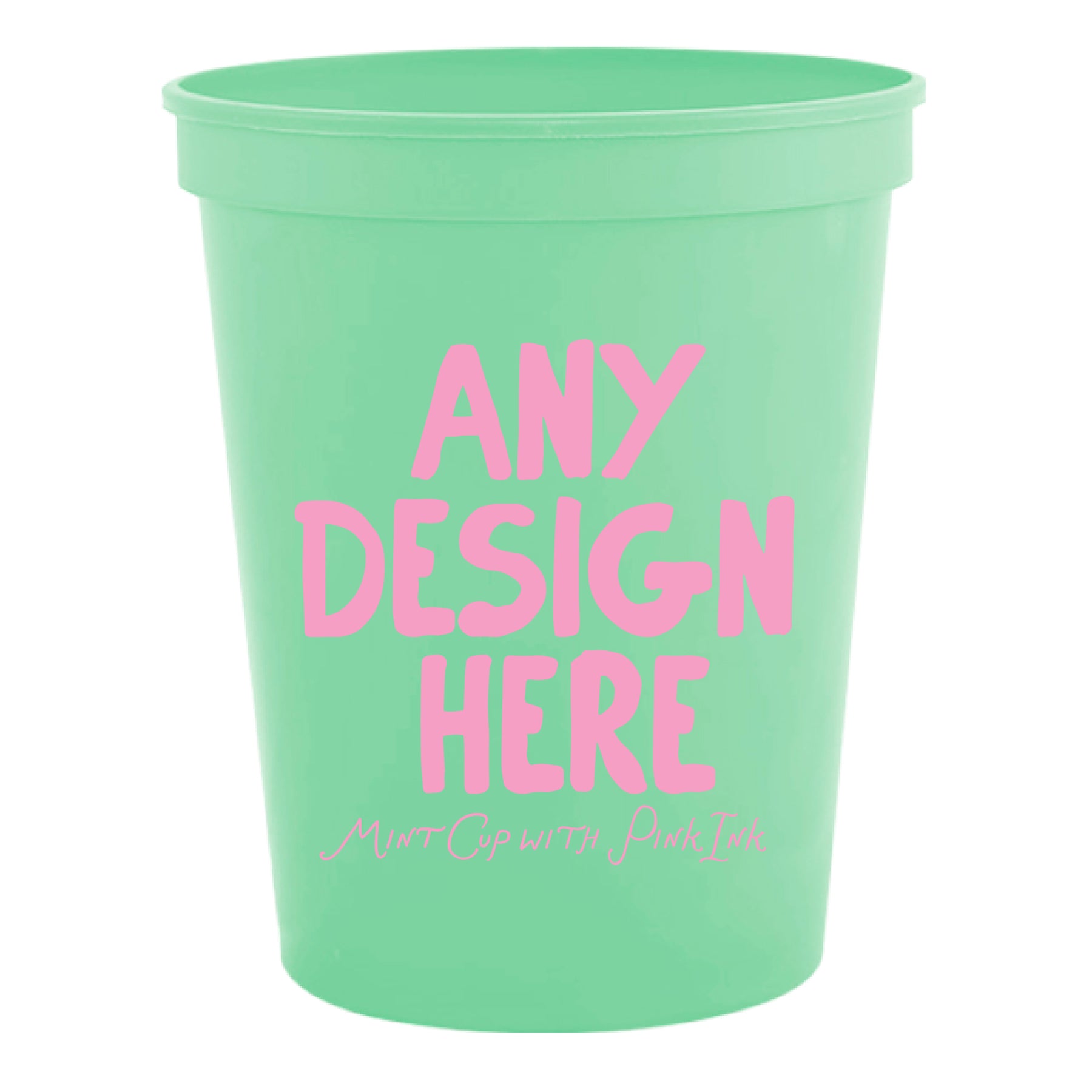 Custom Mint Stadium Cups with Pink Ink – SipHipHooray