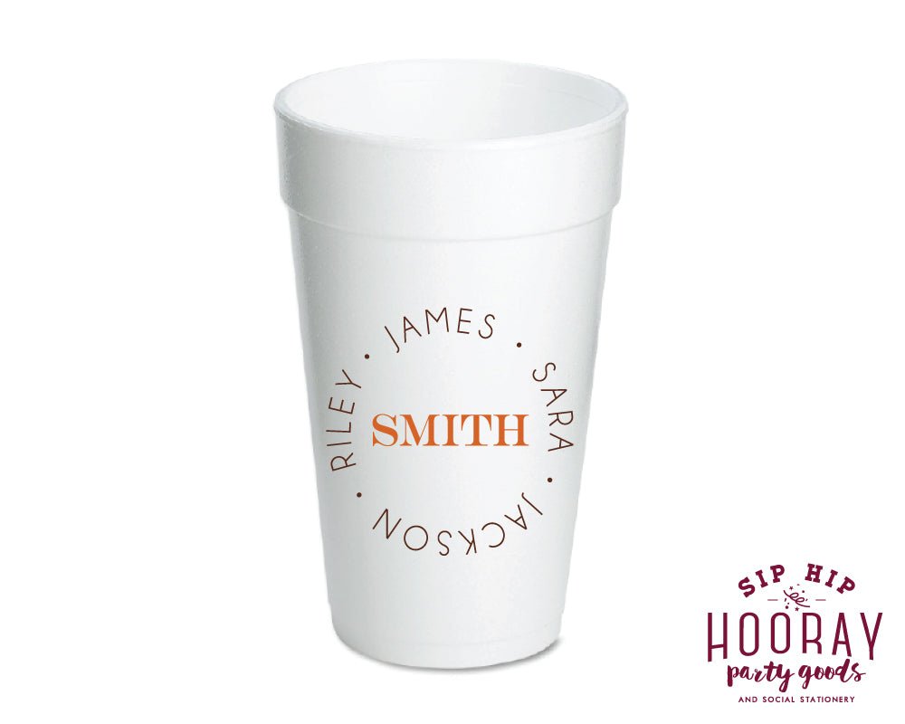 At Home Collection | Custom Circular Names Foam Cups – SipHipHooray