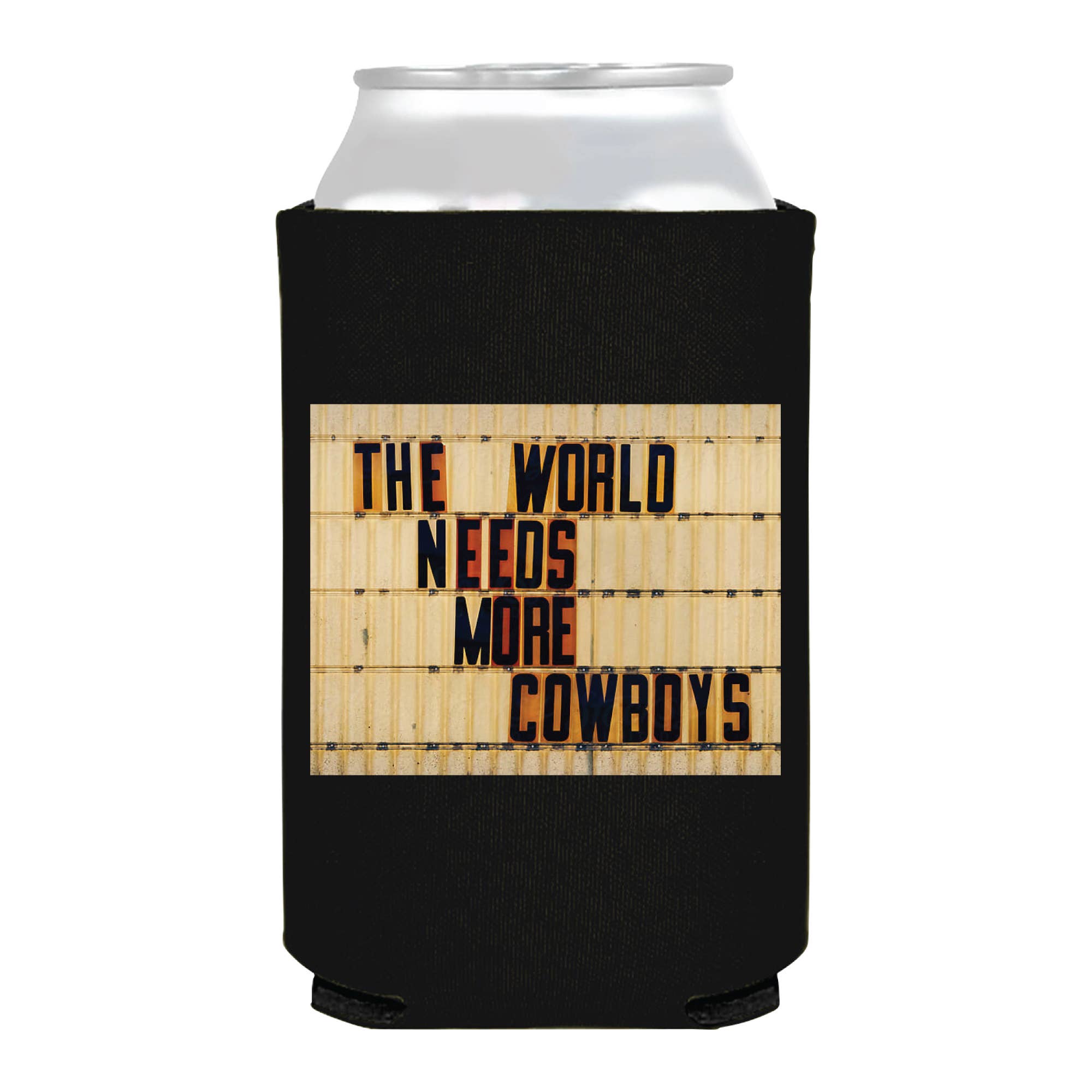 The World Needs More Cowboys Rodeo Can Cooler- Rodeo – SipHipHooray
