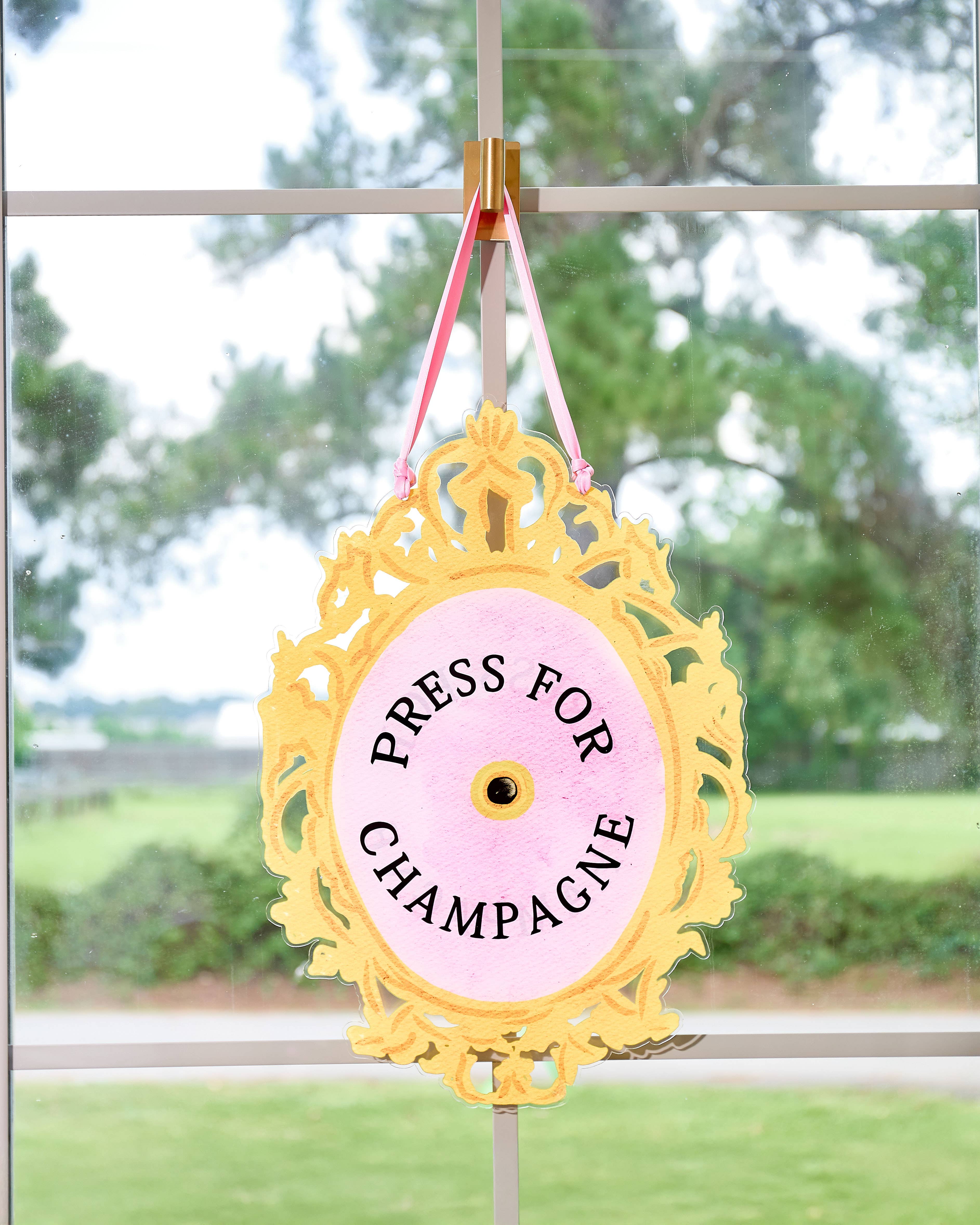 Acrylic Door Hanger – Press For Champagne – SipHipHooray