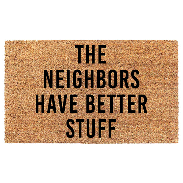 The Neighbors Have Better Stuff – SipHipHooray