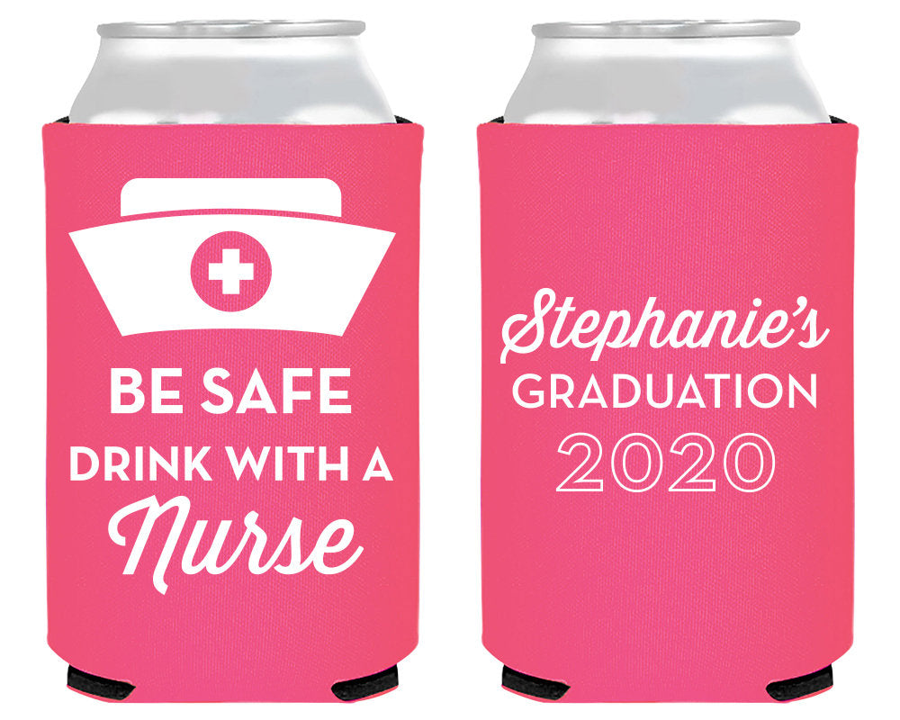 Nurse Graduation Can Coolers Be Safe Drink With A Nurse Custom RN Grad ...